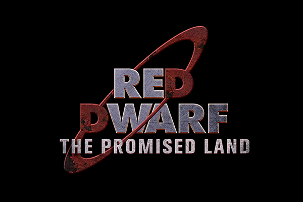 The Promised Land | News | Red Dwarf - The Unofficial Archive